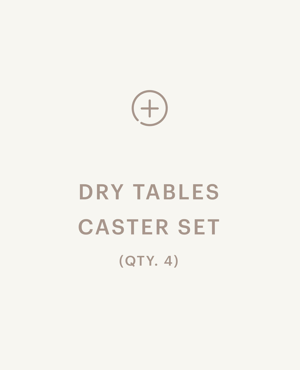 Dry Tables Caster Set - 4 Casters – hightower.design