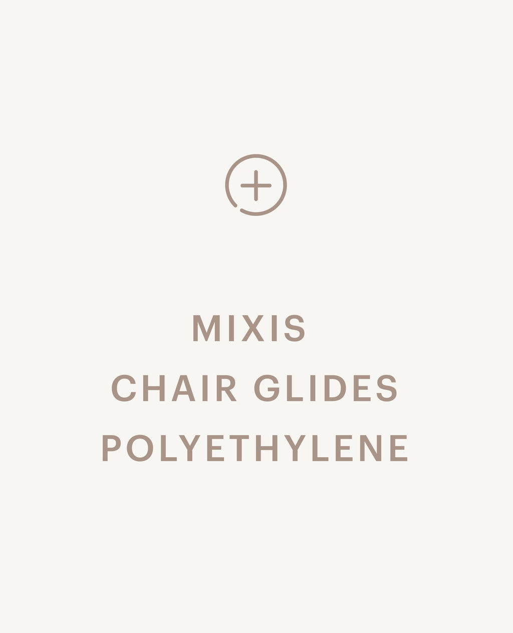Mixis Chair Glides - Polyethylene – hightower.design